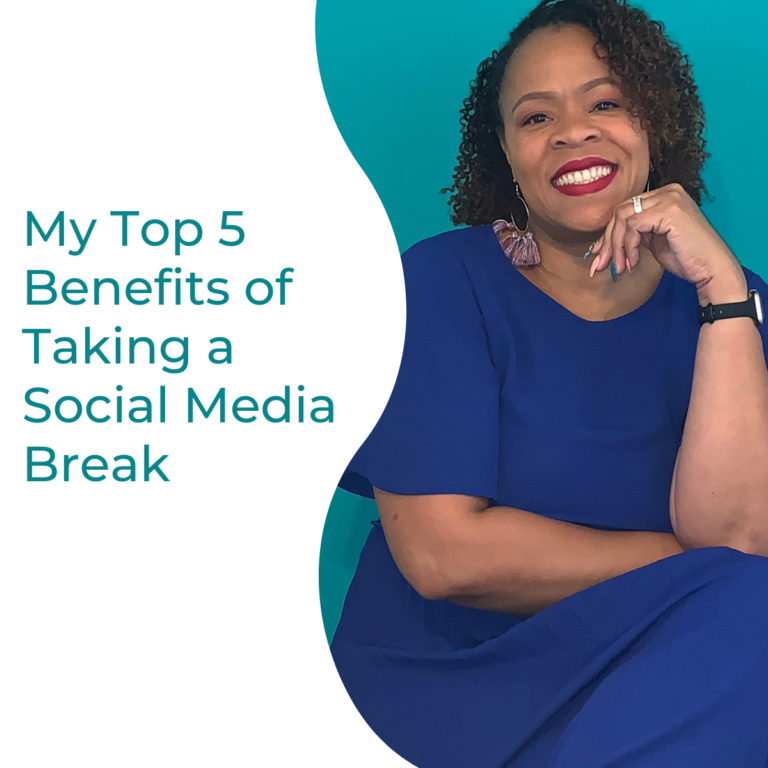 My Top 5 Benefits of Taking a Social Media Break
