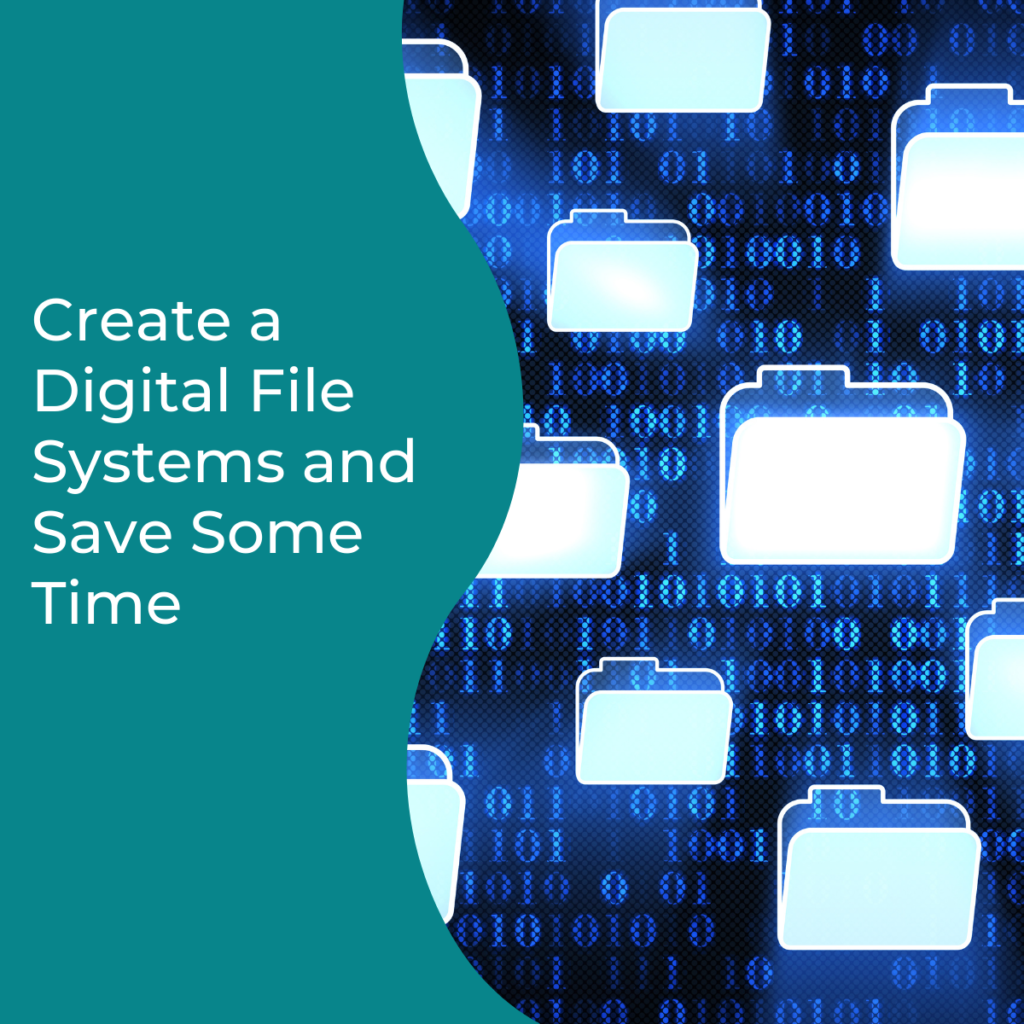 3 Steps to Declutter - Create a Digital File System and Save Some Time